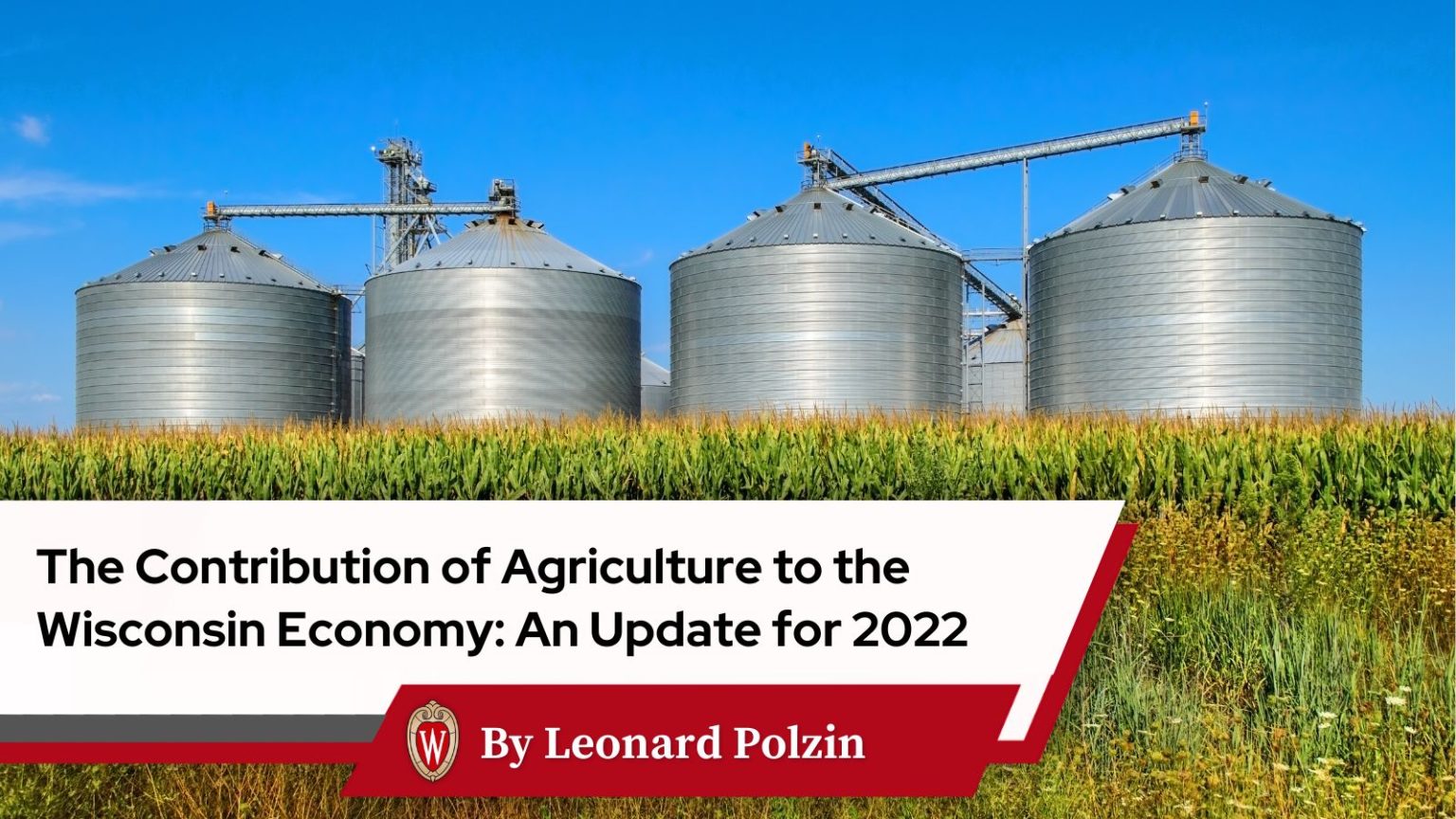 The Contribution of Agriculture to the Wisconsin Economy: An Update for ...