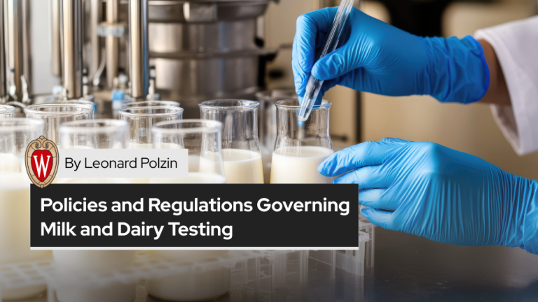 Policies and Regulations Governing Milk and Dairy Testing: A Wisconsin ...