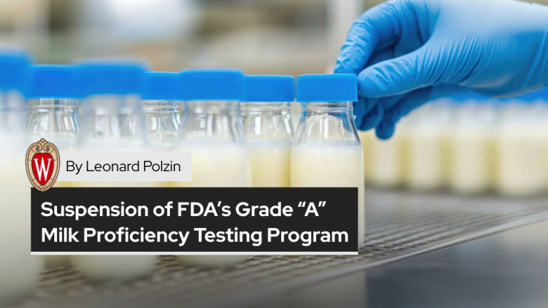 Suspension of FDA’s Grade “A” Milk Proficiency Testing Program – A ...